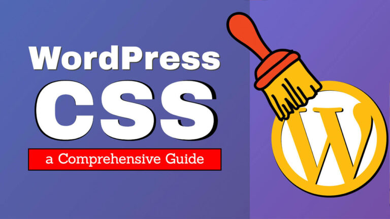WordPress and CSS (Add, Edit, and Customize Your Site Appearance): a ...