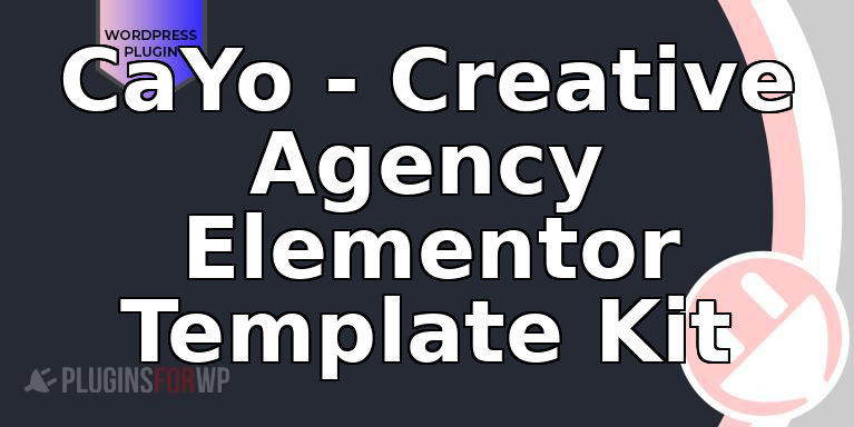 CaYo - Creative Agency Elementor Template Kit - PluginsForWP