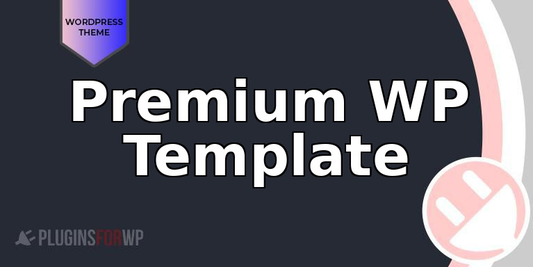 Premium WP Template - PluginsForWP