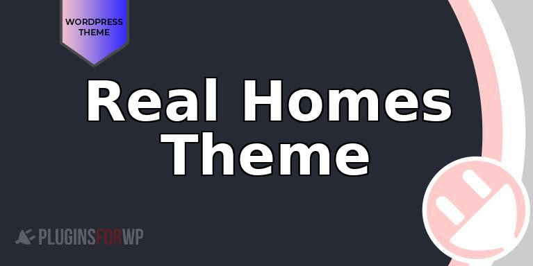 Real Homes Theme - PluginsForWP