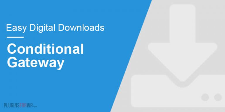 Easy Digital Downloads - Conditional Gateways - PluginsForWP