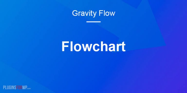 Gravity Flow Flowchart Extension - PluginsForWP