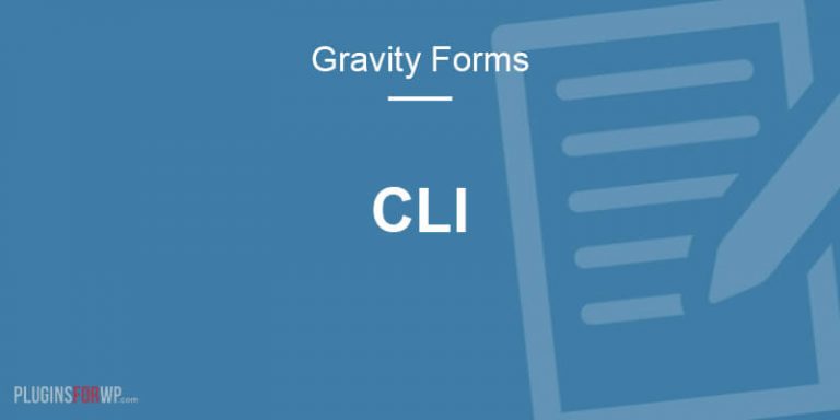Gravity Forms CLI - PluginsForWP