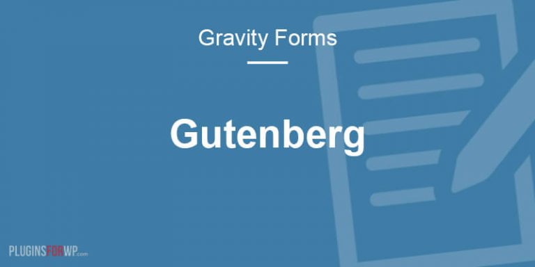 Gravity Forms Gutenberg Add-On - PluginsForWP