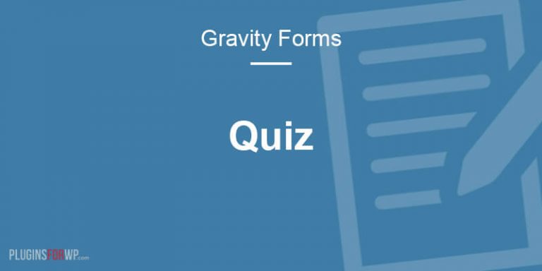 Gravity Forms Quiz Add-On - PluginsForWP