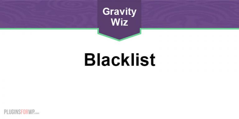 GP Blacklist - PluginsForWP