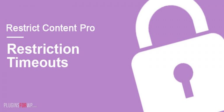 Restrict Content Pro - Restriction Timeouts - PluginsForWP