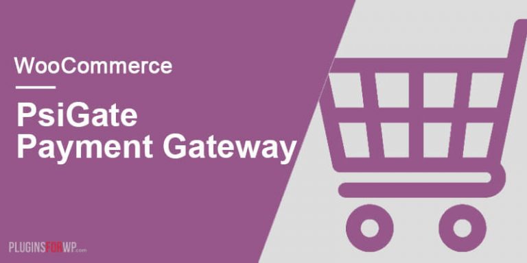 WooCommerce PsiGate Payment Gateway - PluginsForWP