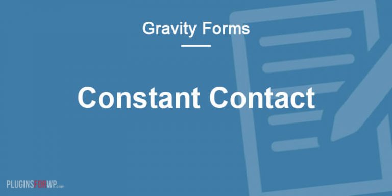 Gravity Forms Constant Contact Add-On - PluginsForWP