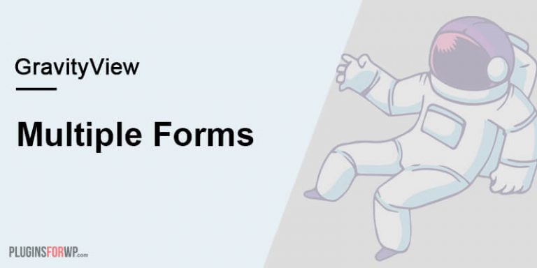GravityView - Multiple Forms - PluginsForWP